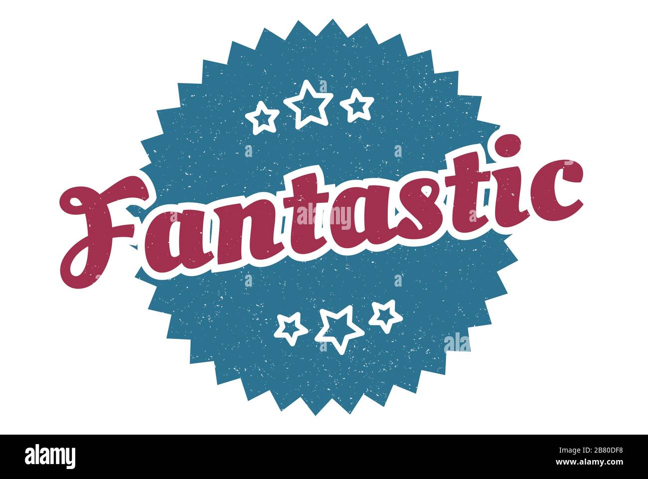 fantastic sign. fantastic round vintage retro label. fantastic Stock ...