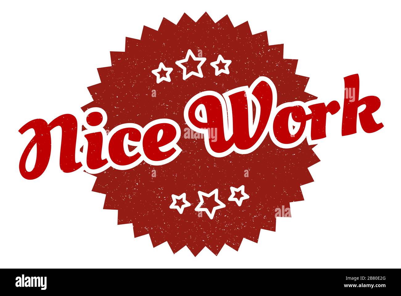 nice work sign. nice work round vintage retro label. nice work Stock ...