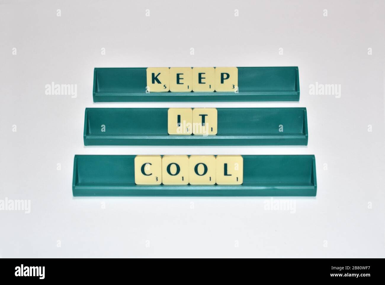 Scrabble tiles spell out Keep it Cool. Motivational quote Scrabble ...