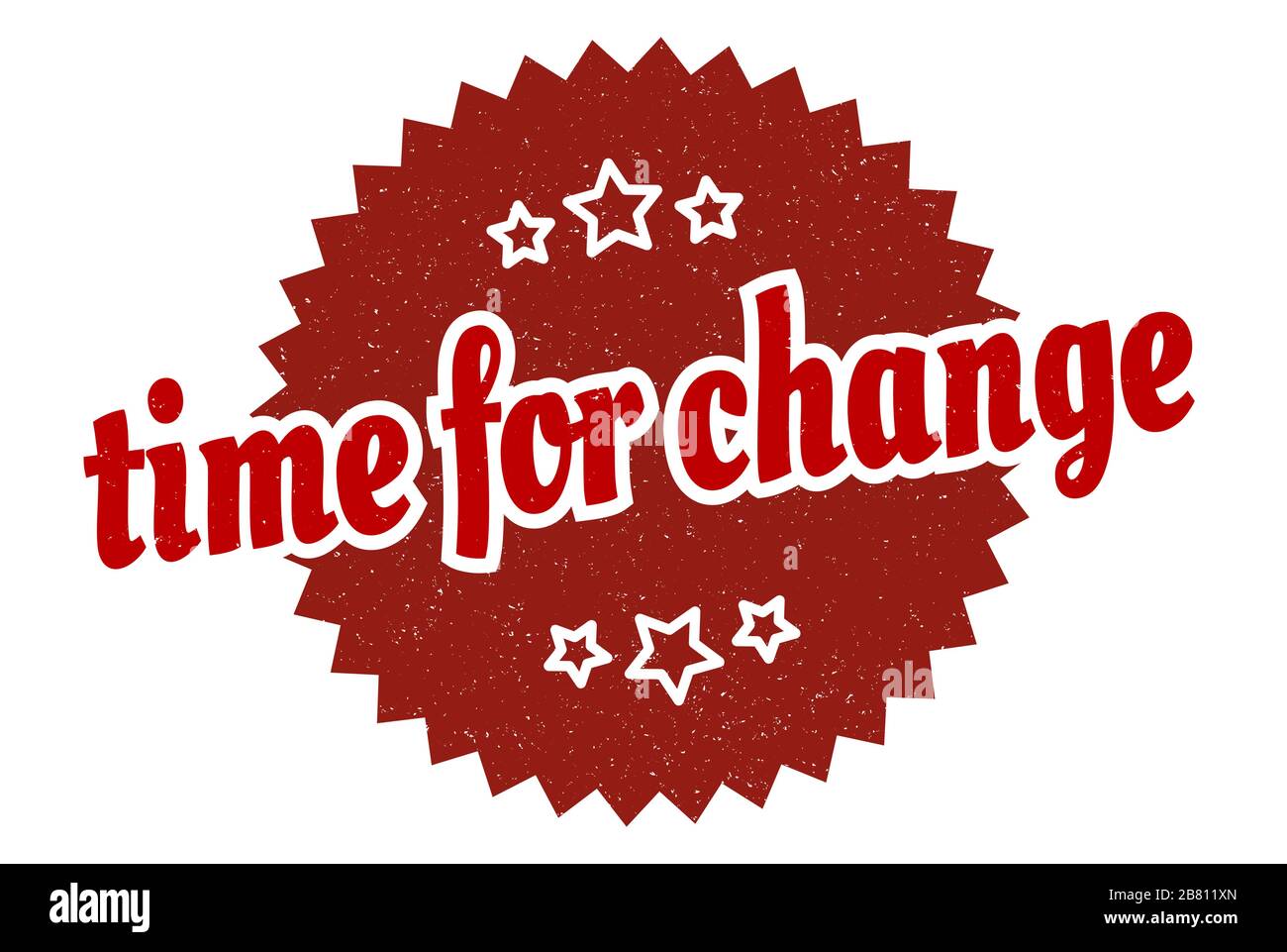 time for change sign. time for change round vintage retro label. time ...