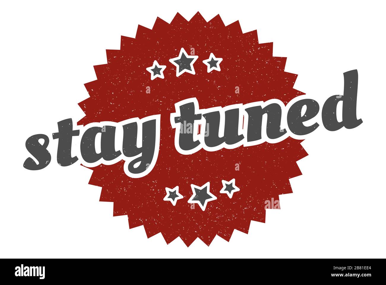stay tuned sign. stay tuned round vintage retro label. stay tuned Stock ...