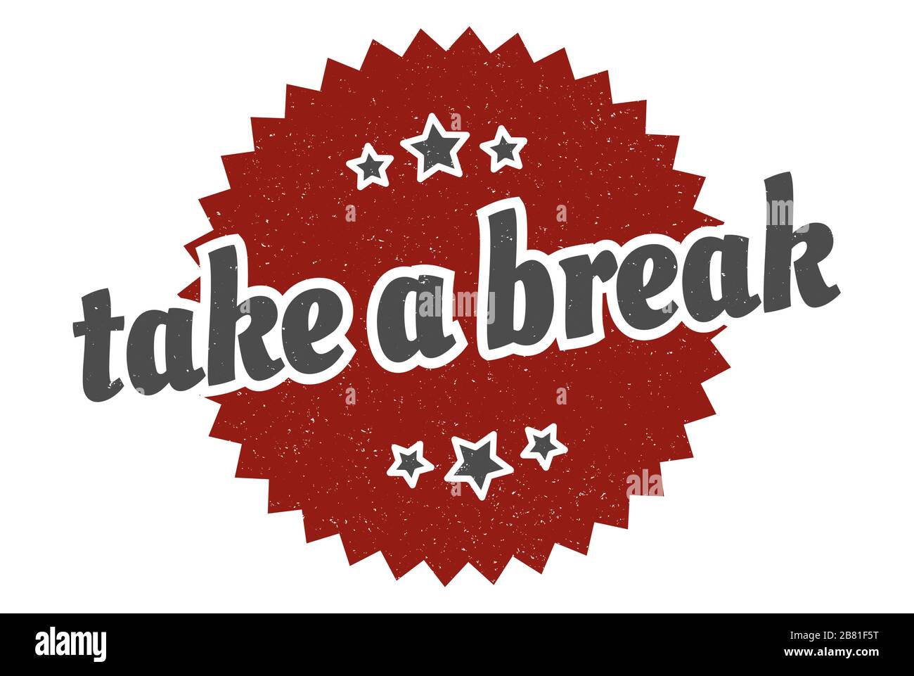 take a break sign. take a break round vintage retro label. take a break ...