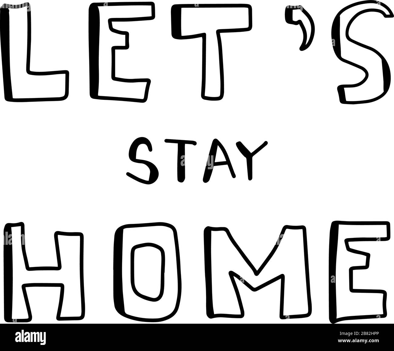 Let's stay home card. Corona Virus 2019 - nCOV. Vector outline ...
