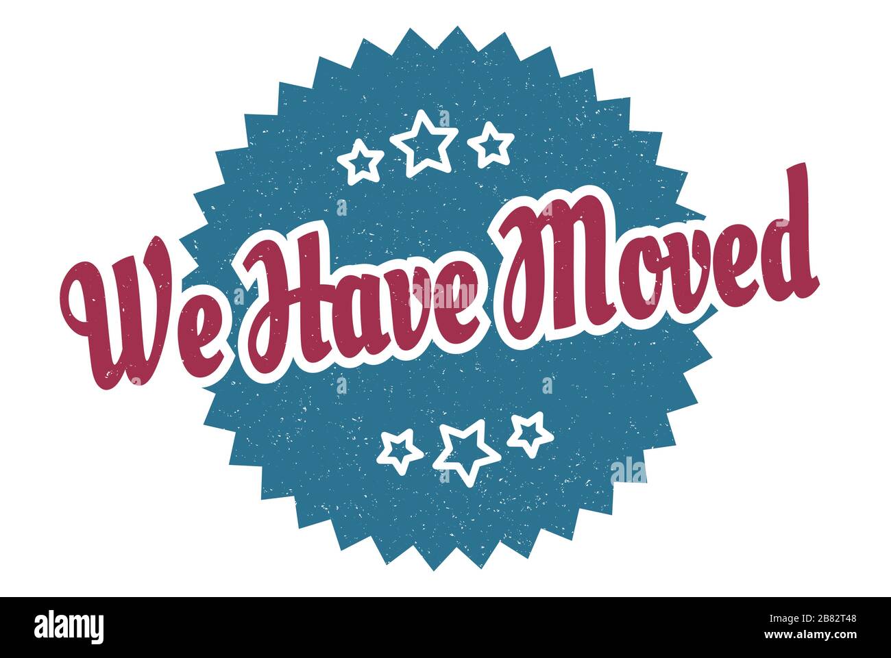 we have moved sign. we have moved round vintage retro label. we have ...