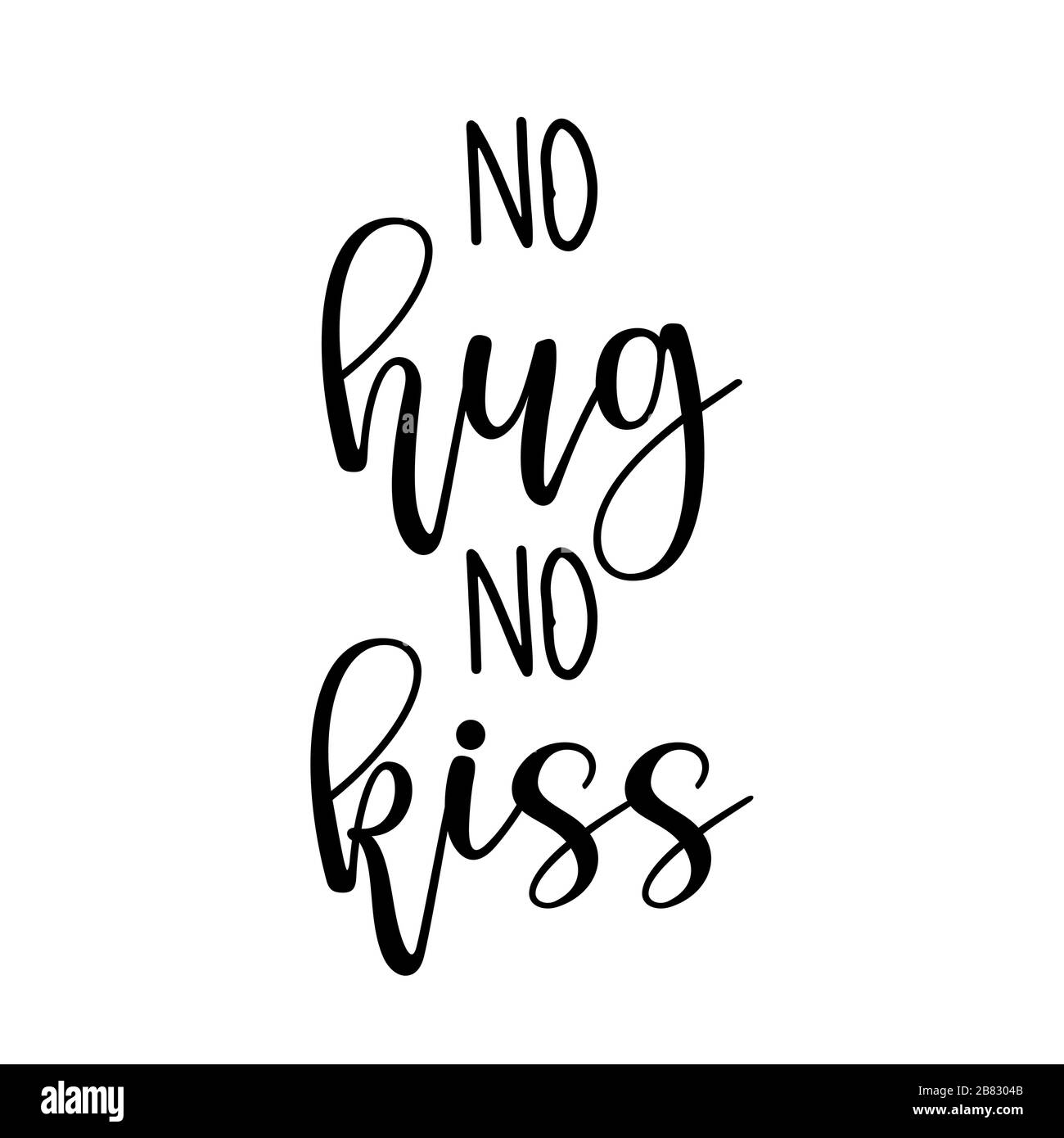 no hug no kiss - Lettering typography poster with text for self ...