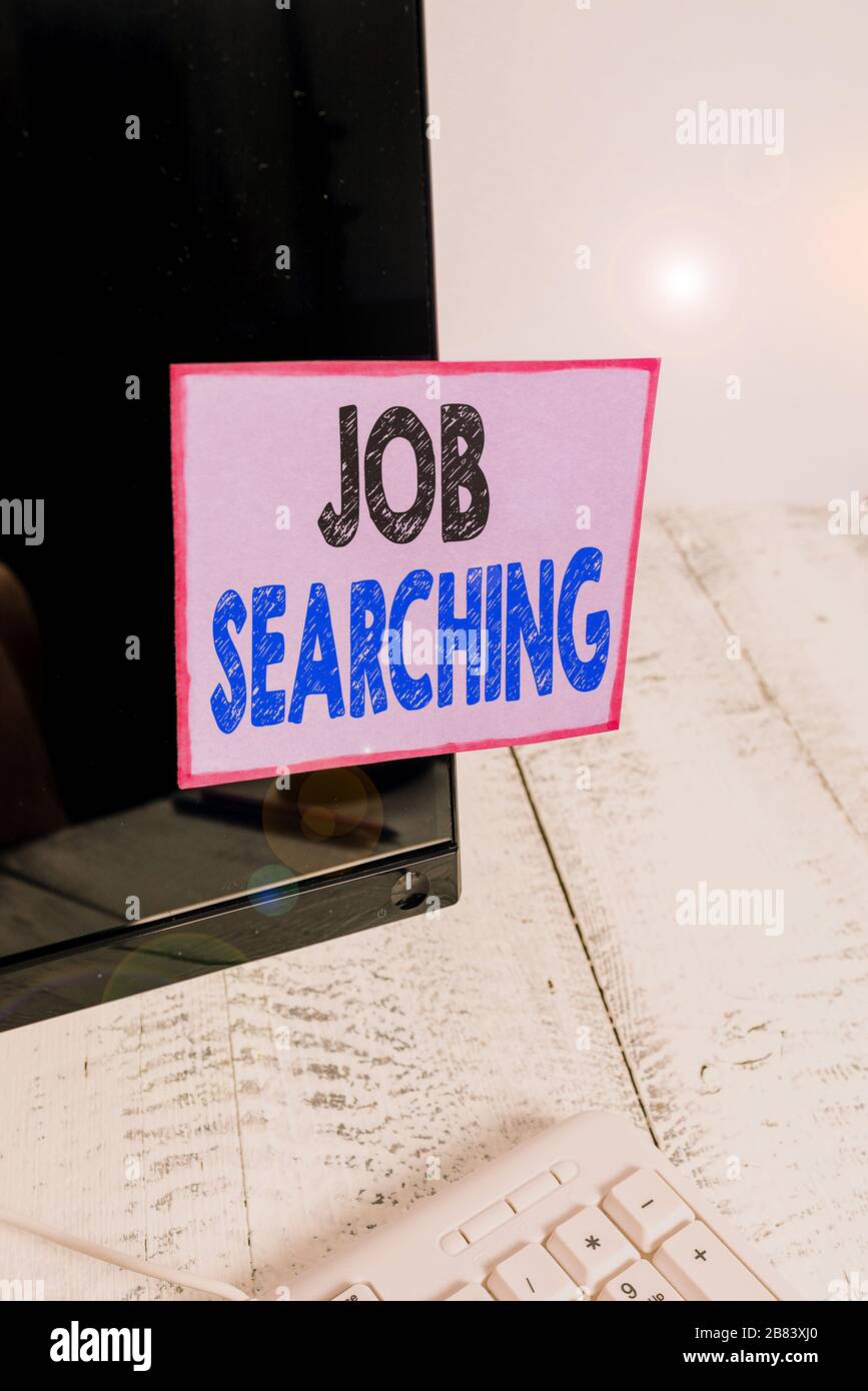 Conceptual hand writing showing Job Searching. Concept meaning The act ...
