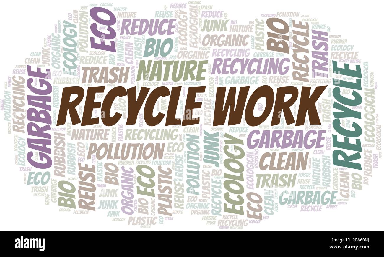 Recycle Work word cloud. Wordcloud made with text only Stock Vector ...