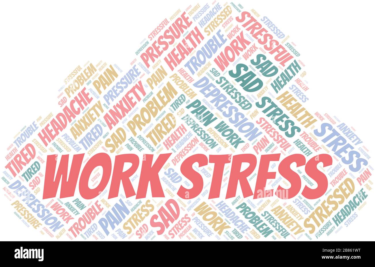 Work Stress word cloud. Wordcloud made with text only Stock Vector ...