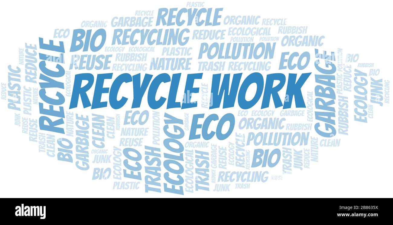 Recycle Work word cloud. Wordcloud made with text only Stock Vector ...
