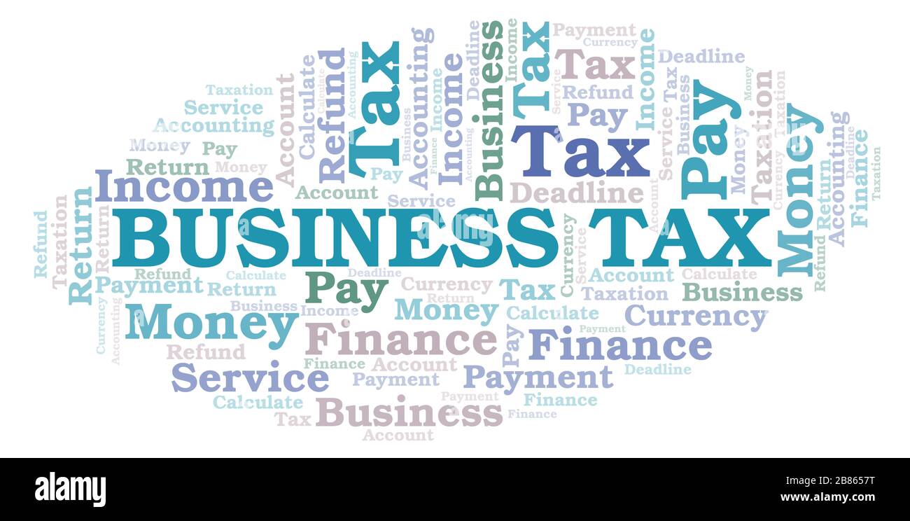 Business Tax word cloud. Wordcloud made with text only Stock Photo - Alamy