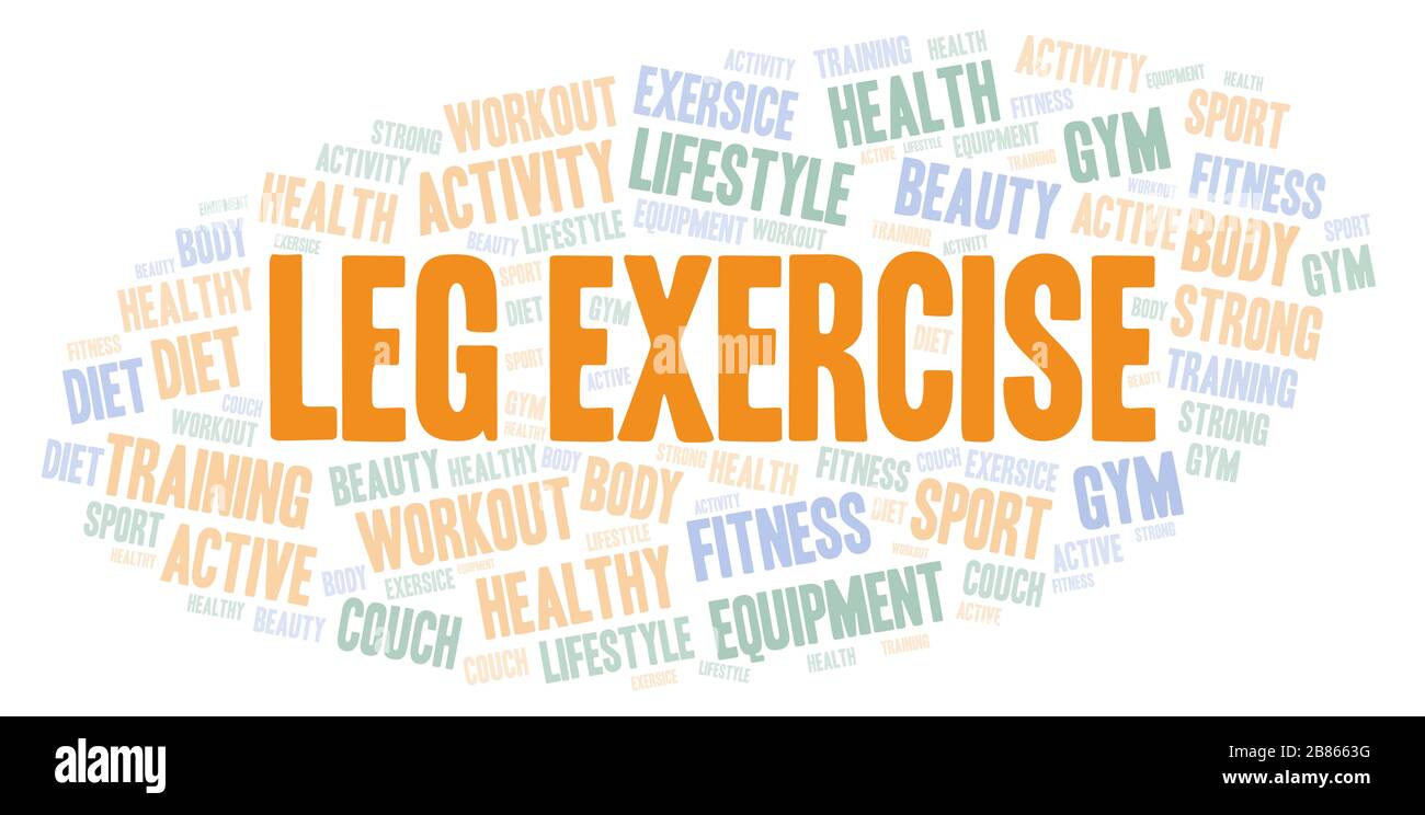 Leg Exercise word cloud. Wordcloud made with text only Stock Photo - Alamy