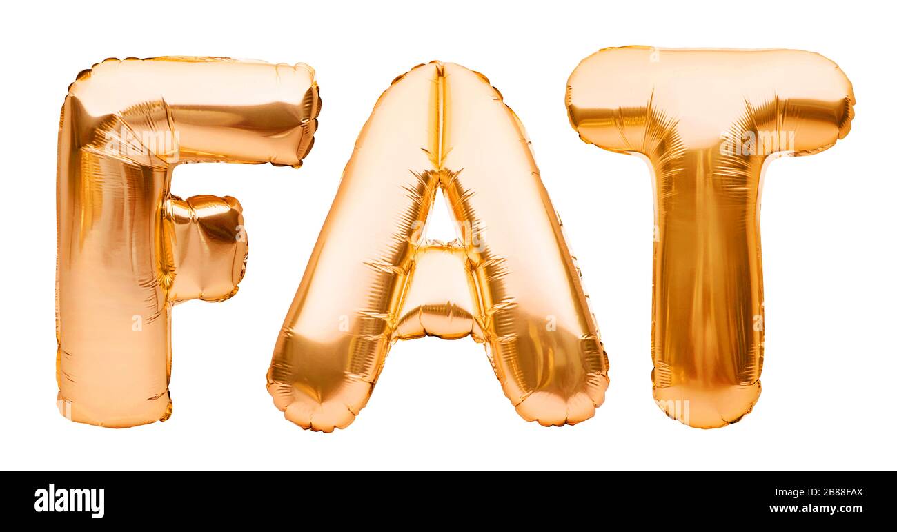 Word FAT made of golden inflatable helium balloon isolated on white ...