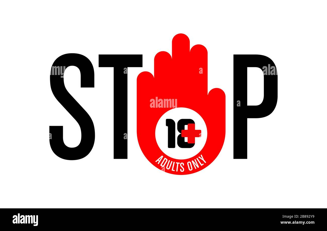 18 plus age limit sign, adults only on a white background. isolated ...