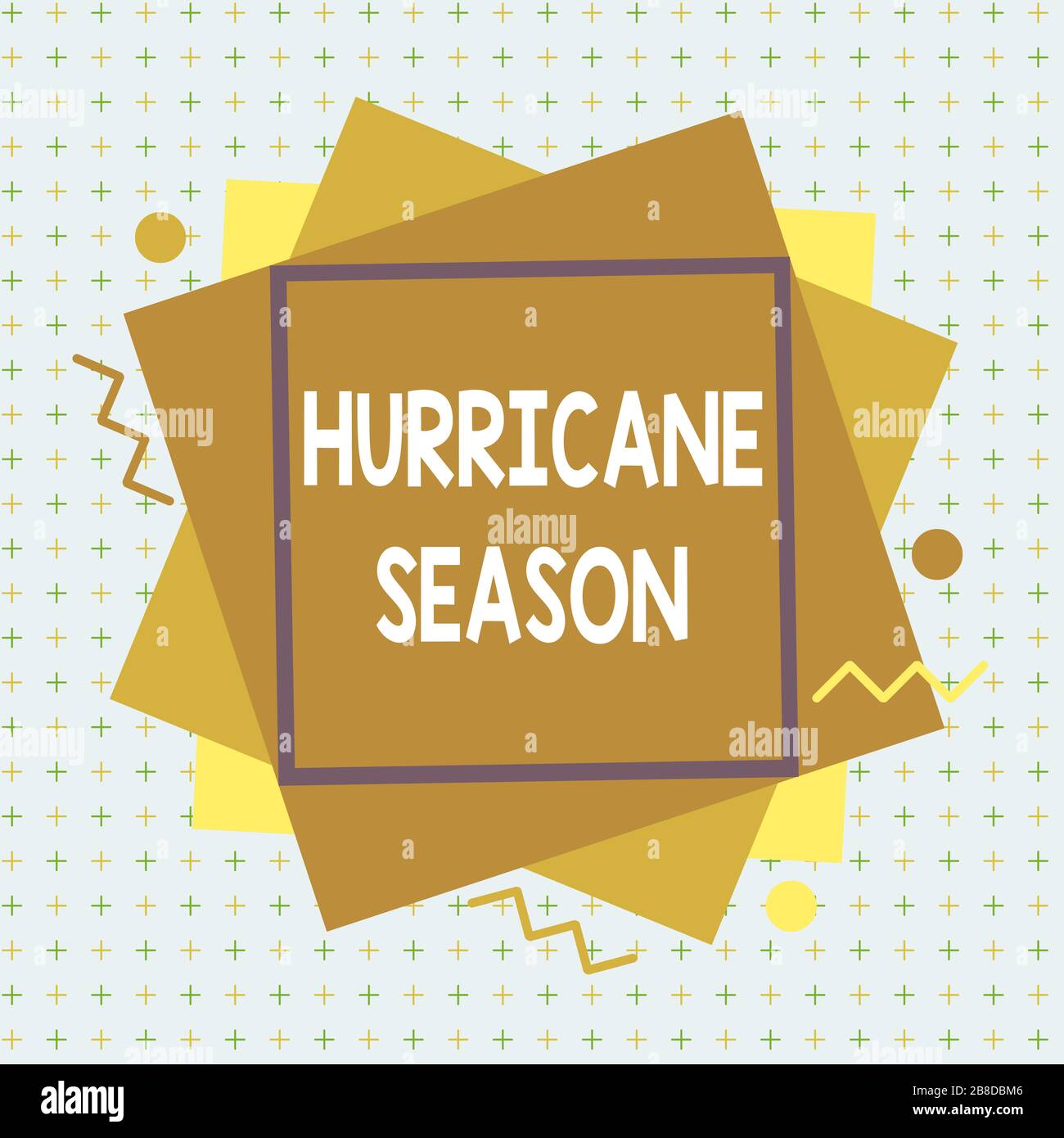 Handwriting text Hurricane Season. Conceptual photo time when most ...