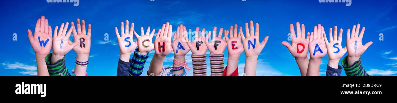 Children Hands Building Word Wir Schaffen Das Means We Can Do It, Blue ...