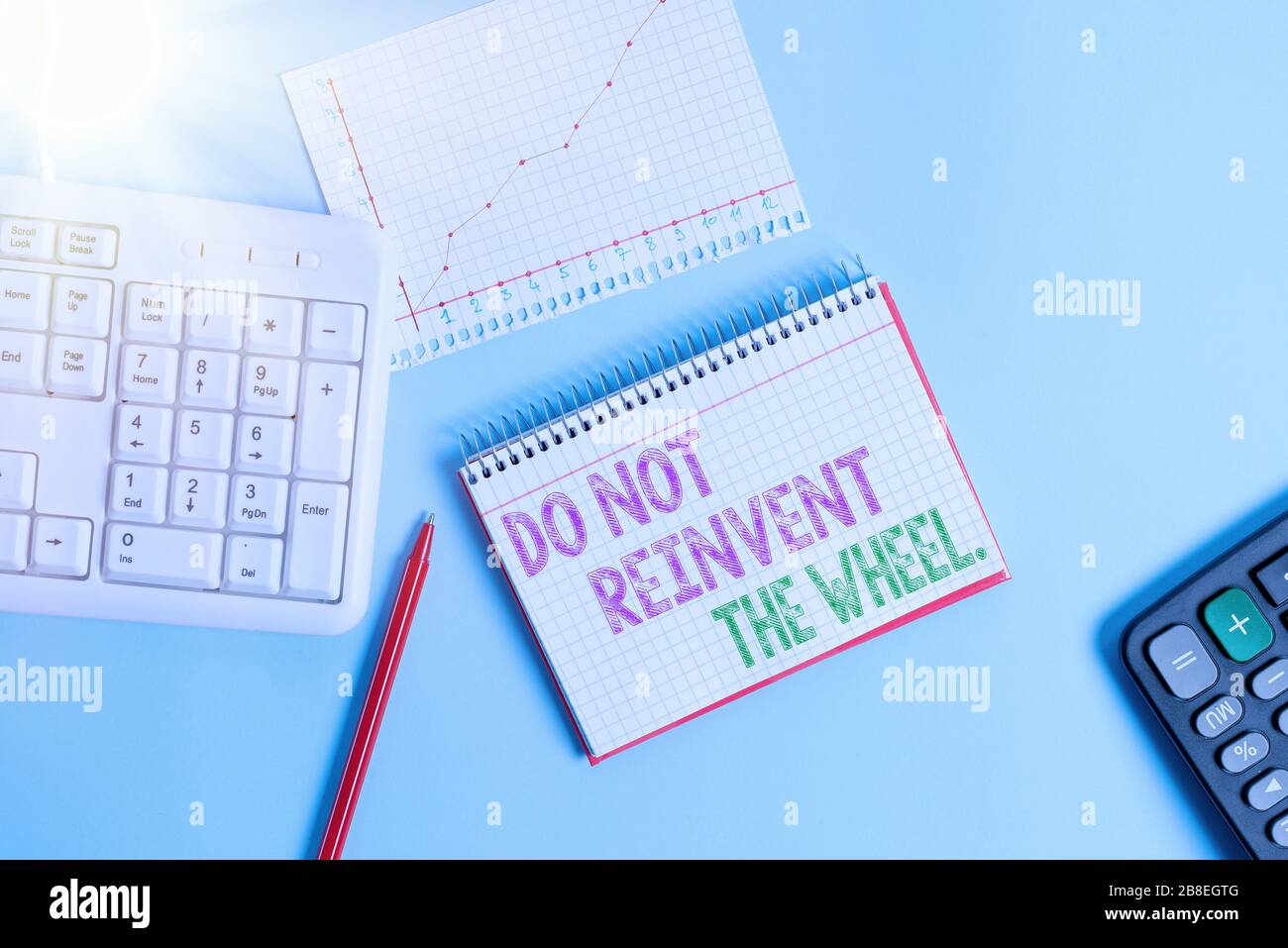 Text sign showing Do Not Reinvent The Wheel. Business photo text stop ...