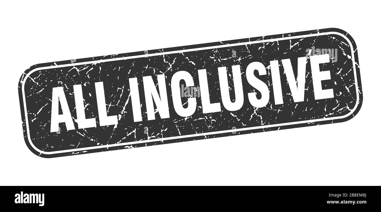 all inclusive stamp. all inclusive square grungy black sign Stock ...