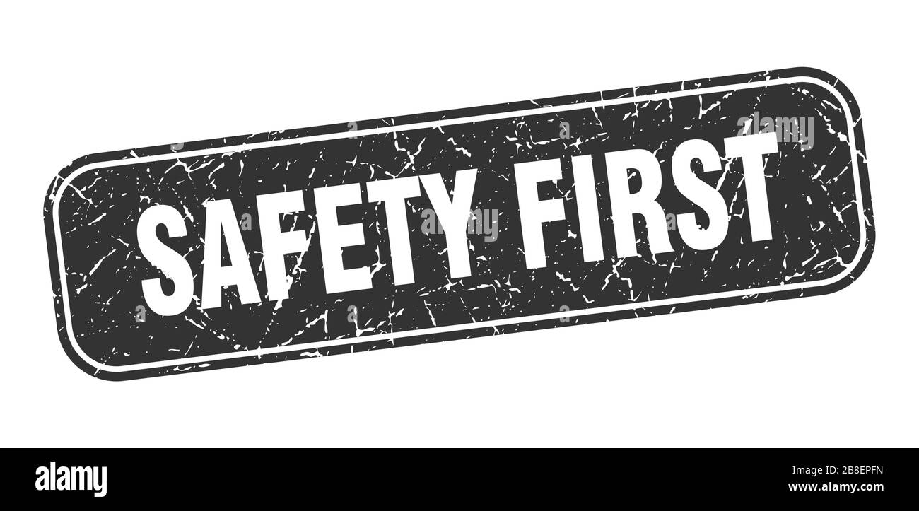 safety first stamp. safety first square grungy black sign Stock Vector ...