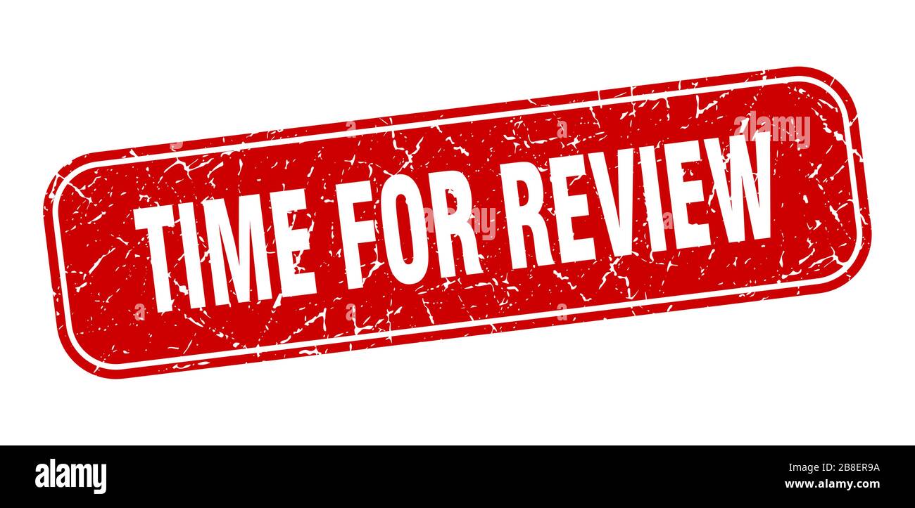 time for review stamp. time for review square grungy red sign Stock ...