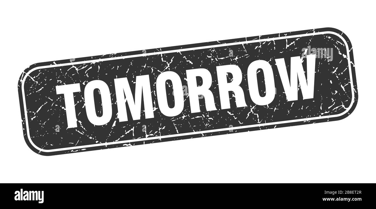 Tomorrow stamp Black and White Stock Photos & Images - Alamy