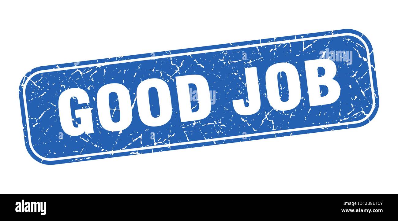 good job stamp. good job square grungy blue sign Stock Vector Image ...
