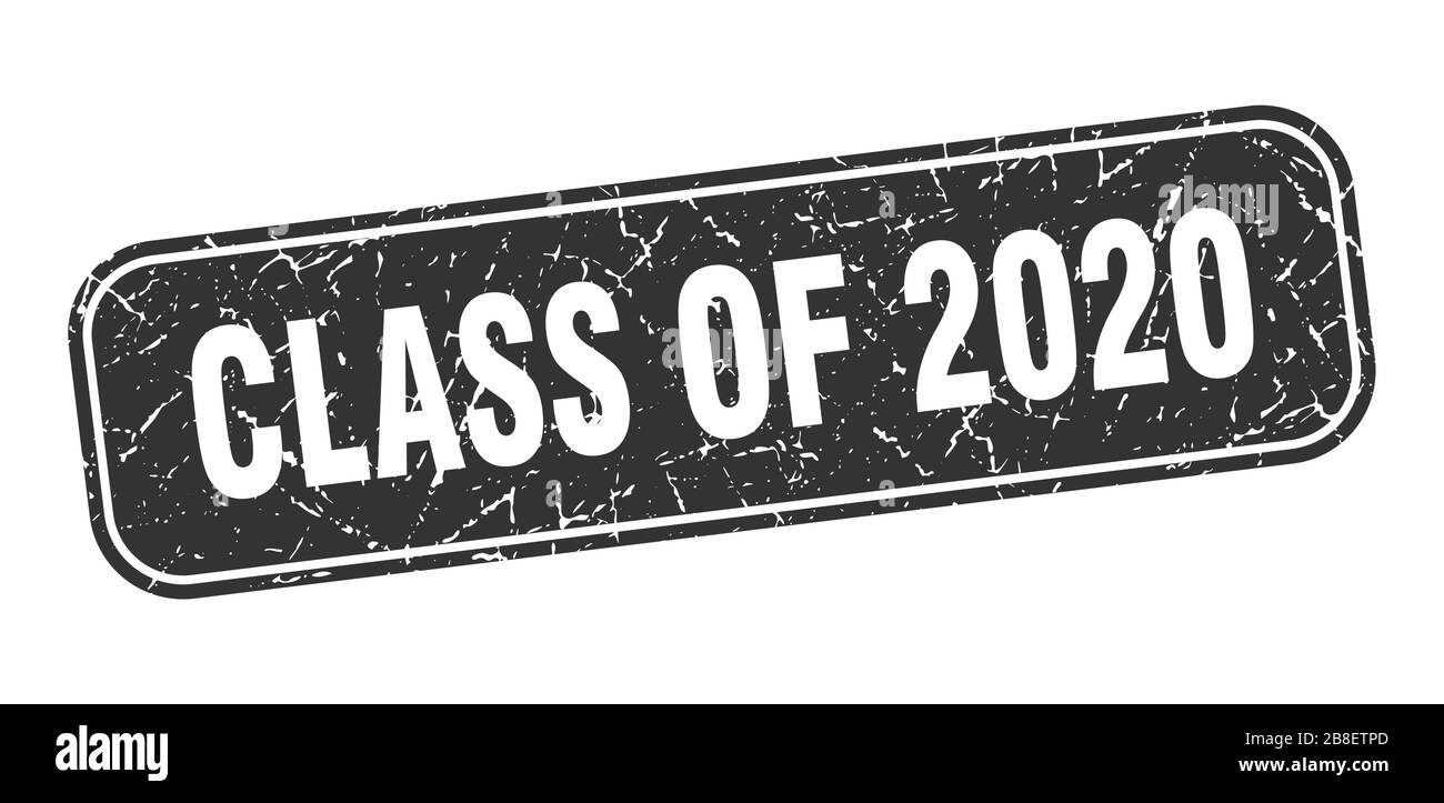 class of 2020 stamp. class of 2020 square grungy black sign Stock ...