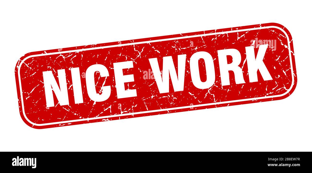 nice work stamp. nice work square grungy red sign Stock Vector Image ...