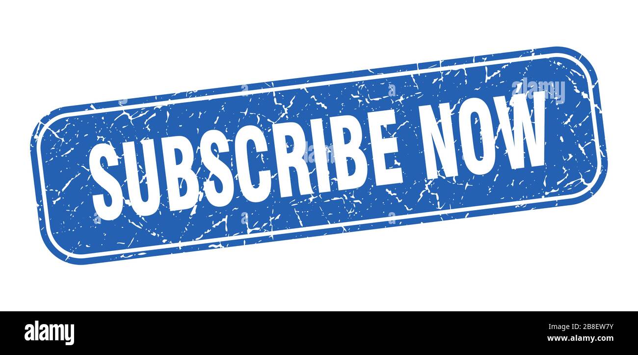 subscribe now stamp. subscribe now square grungy blue sign Stock Vector ...