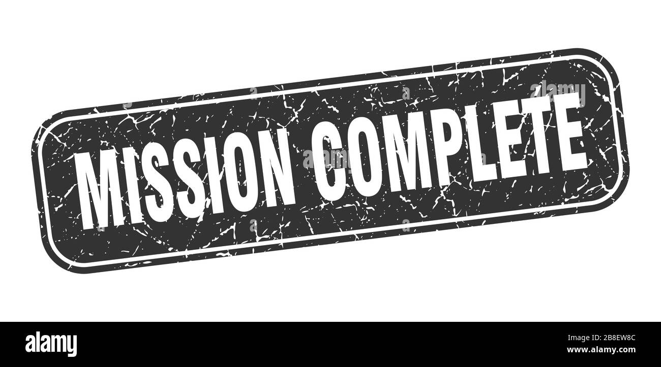 mission complete stamp. mission complete square grungy black sign Stock ...