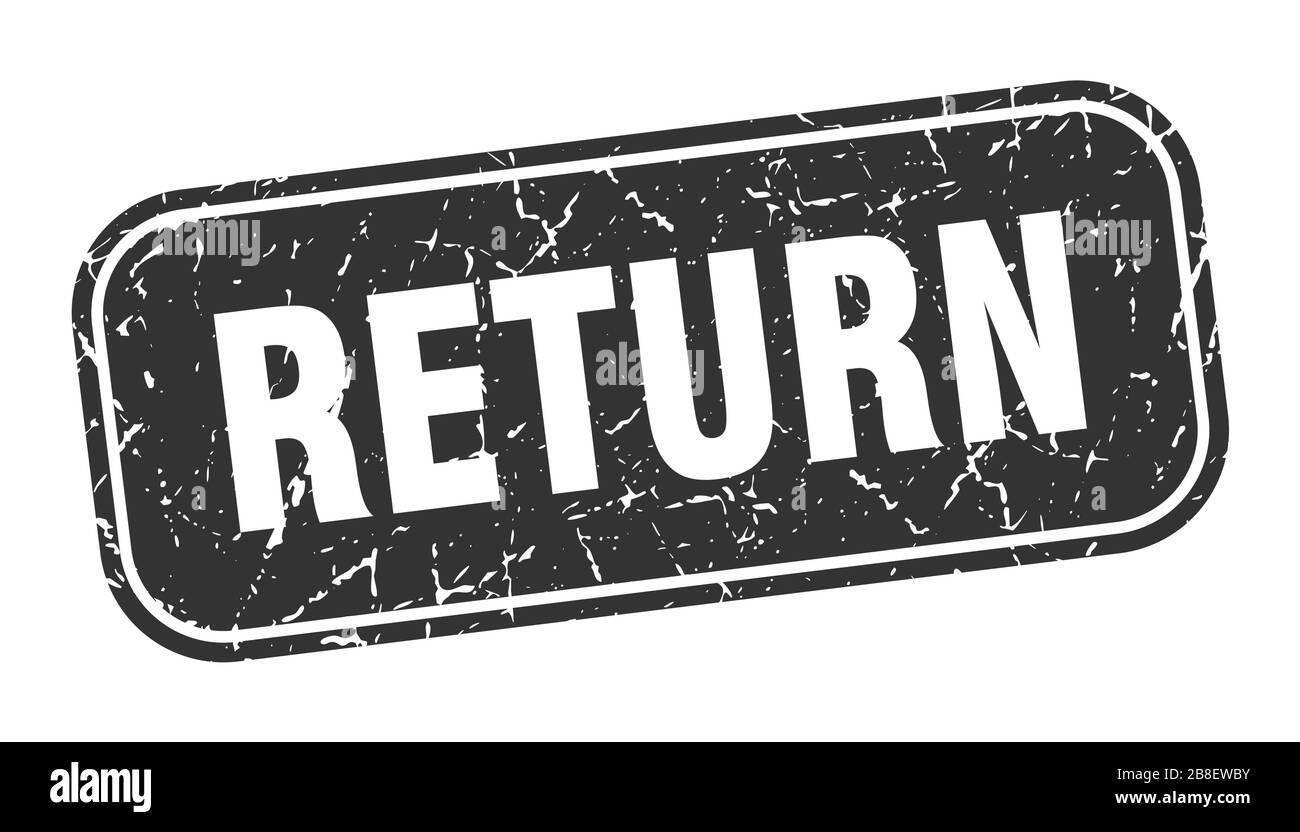 return stamp. return square grungy black sign Stock Vector Image & Art - Alamy