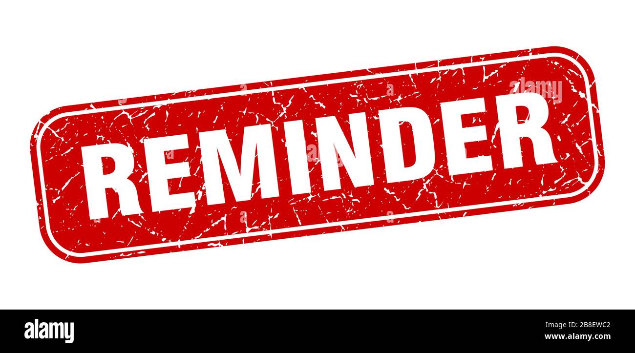 reminder stamp. reminder square grungy red sign Stock Vector Image & Art - Alamy