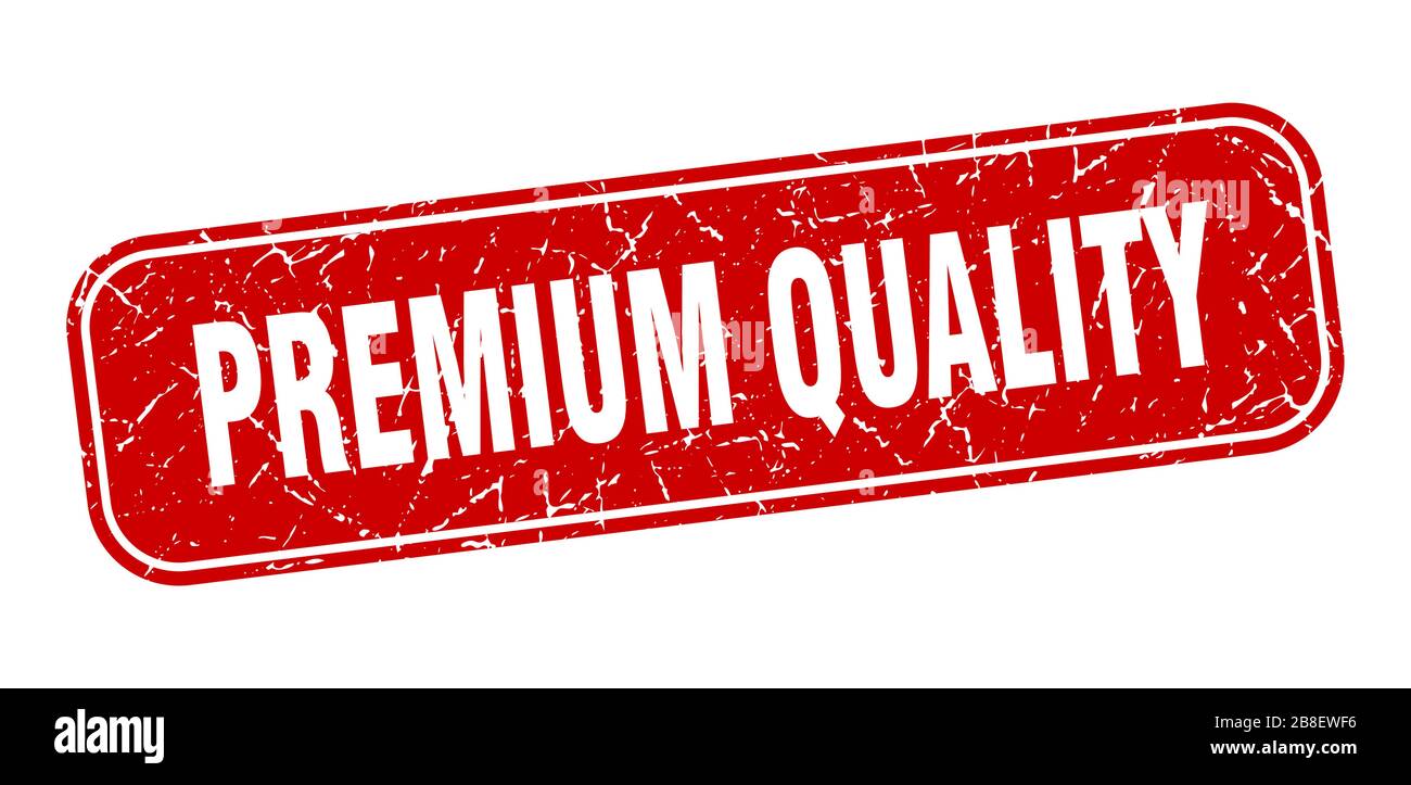 premium quality stamp. premium quality square grungy red sign Stock ...