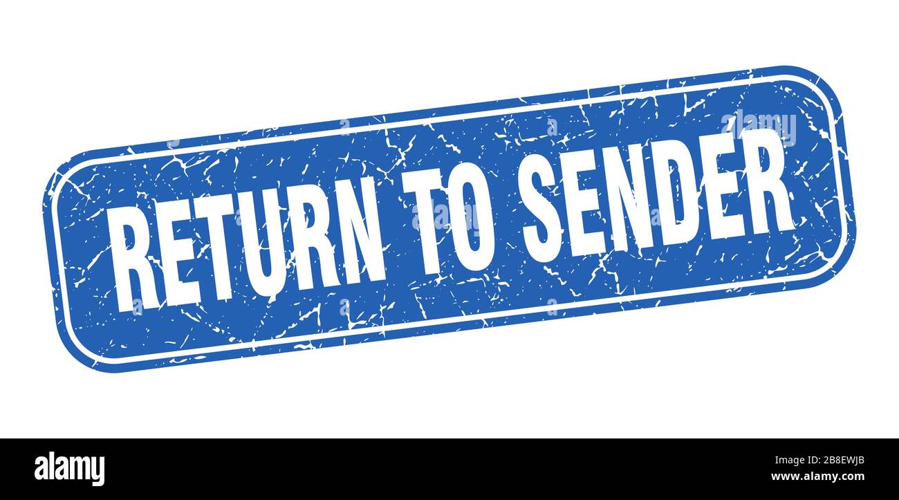return to sender stamp. return to sender square grungy blue sign Stock ...