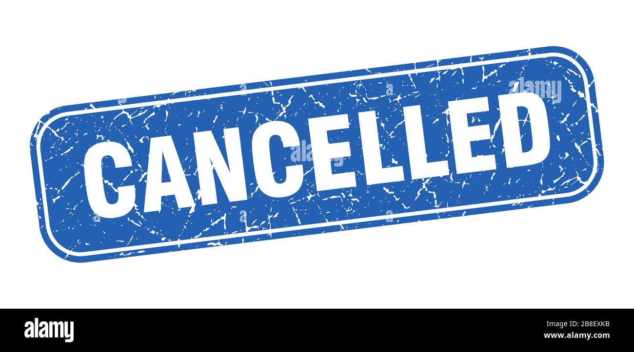 cancelled stamp. cancelled square grungy blue sign Stock Vector Image ...