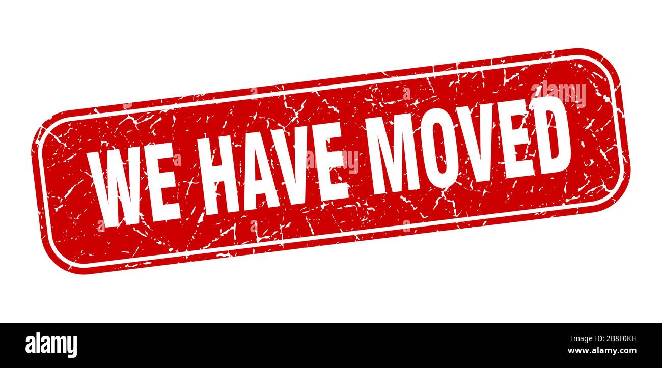 we have moved stamp. we have moved square grungy red sign Stock Vector ...