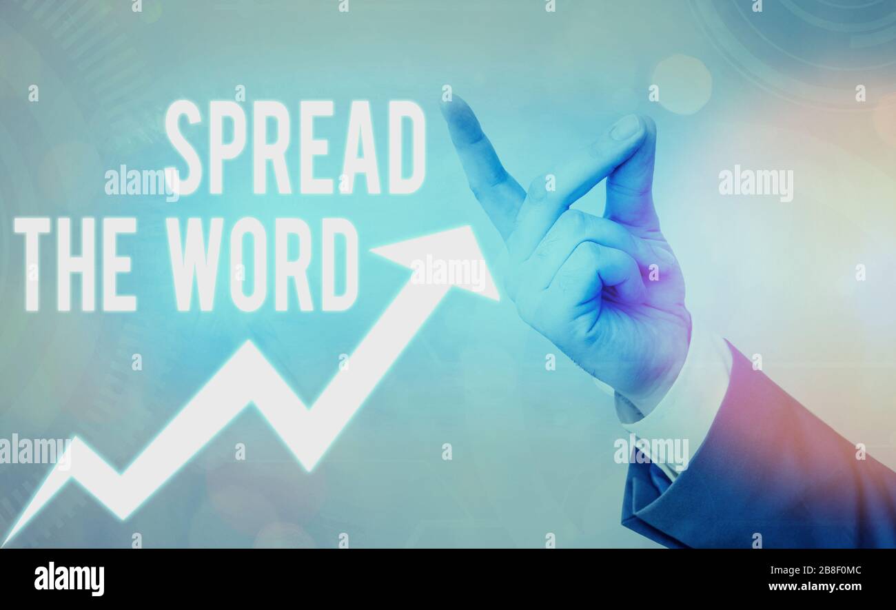 Conceptual hand writing showing Spread The Word. Concept meaning share ...