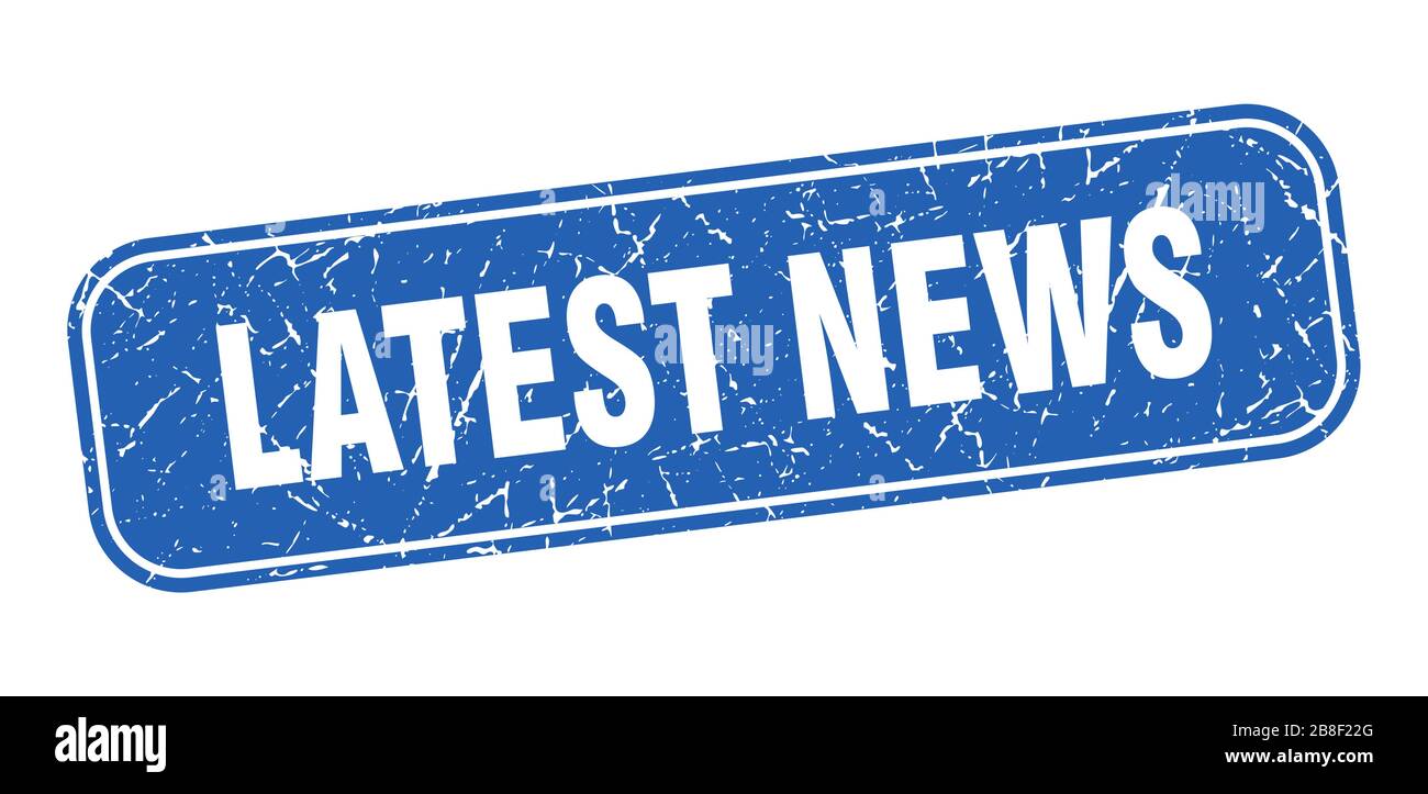 latest news stamp. latest news square grungy blue sign Stock Vector ...