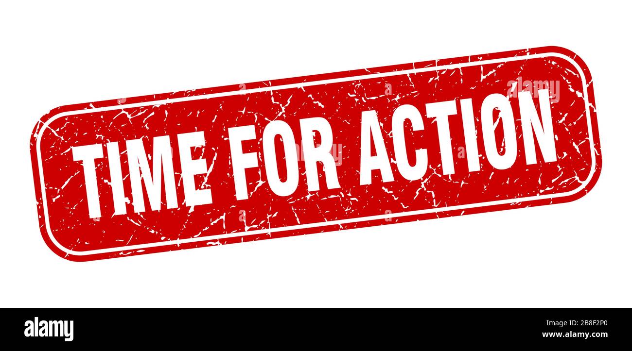 time for action stamp. time for action square grungy red sign Stock ...