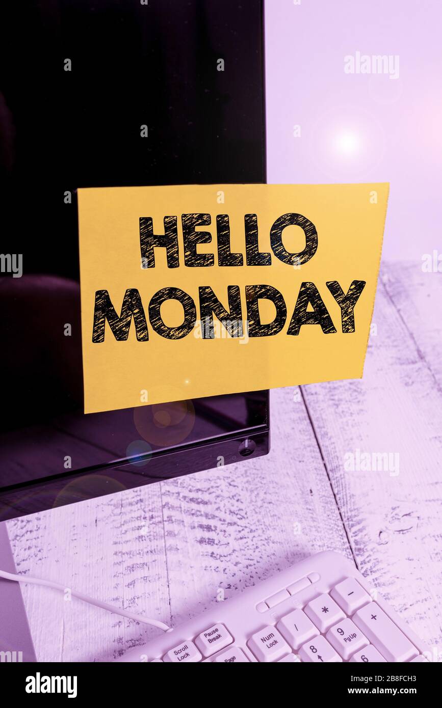 Word writing text Hello Monday. Business photo showcasing greetings or ...
