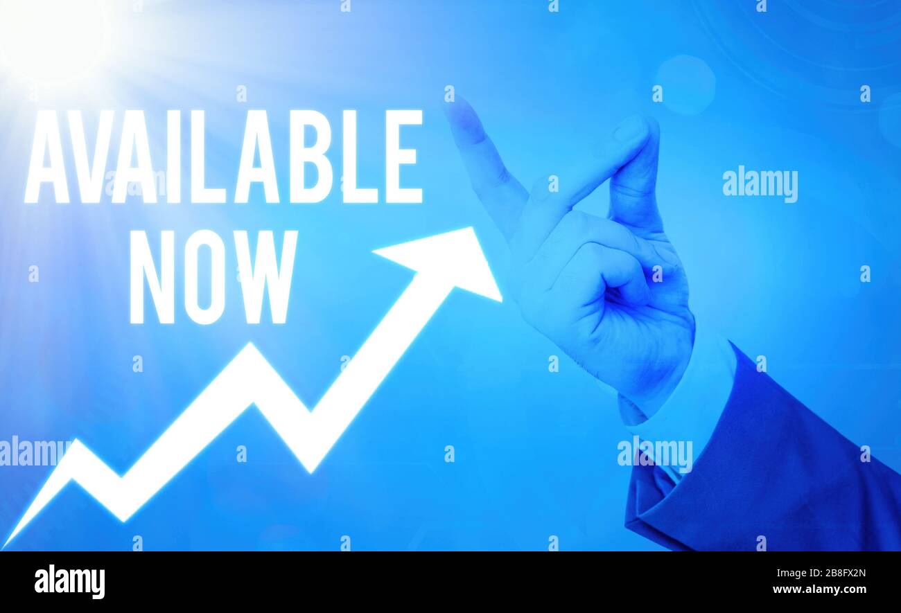 Conceptual hand writing showing Available Now. Concept meaning you can ...