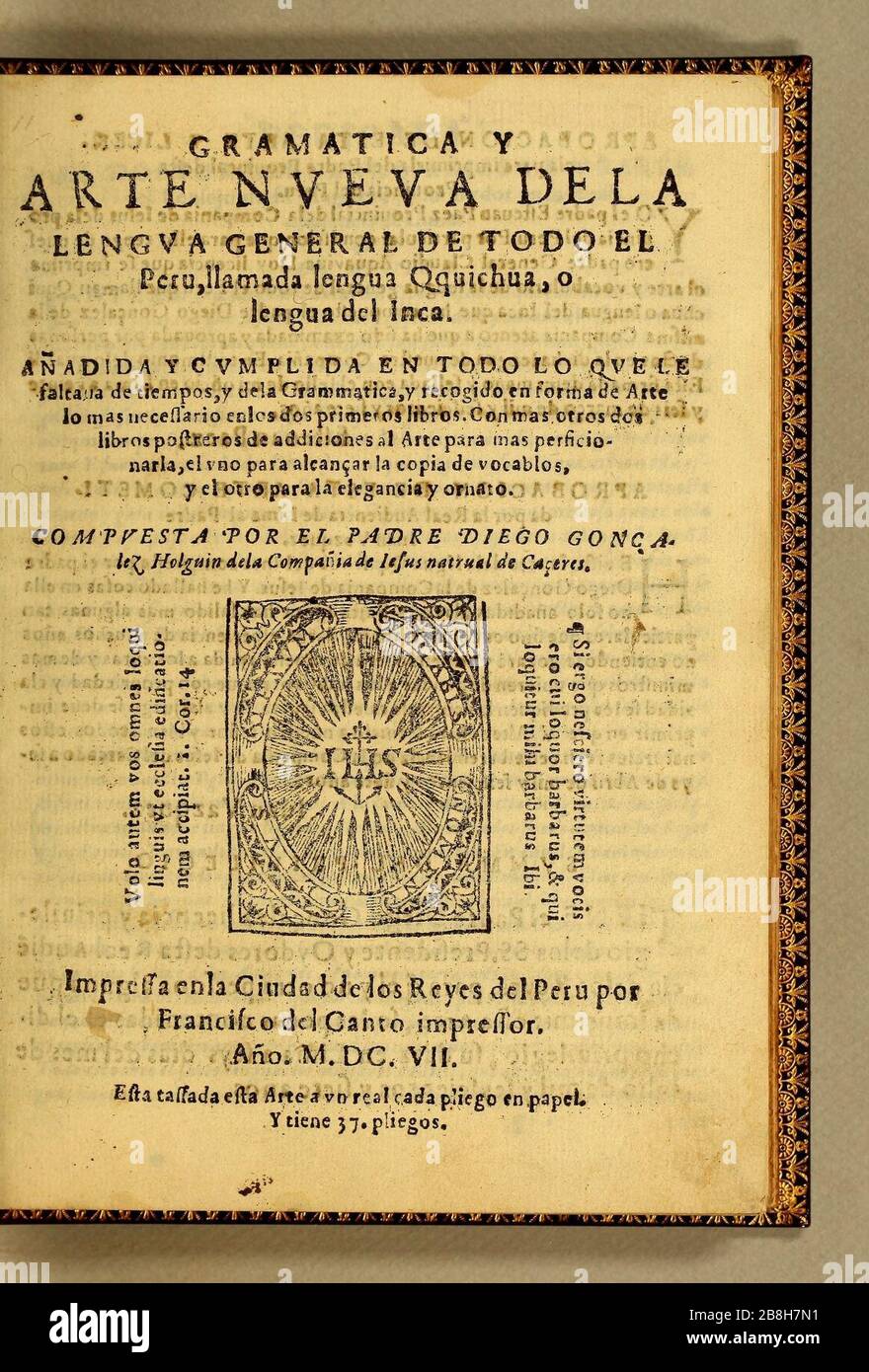 Gramatica y arte nueua de la lengua general de todo el Peru, llamada ... Gramatica y arte nueua de la lengua general de todo el Peru, llamada ...