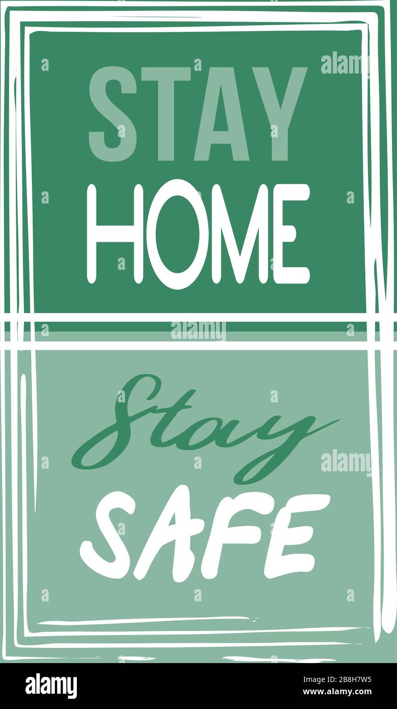 Simple poster in white, green and blue colors with text 'stay home ...