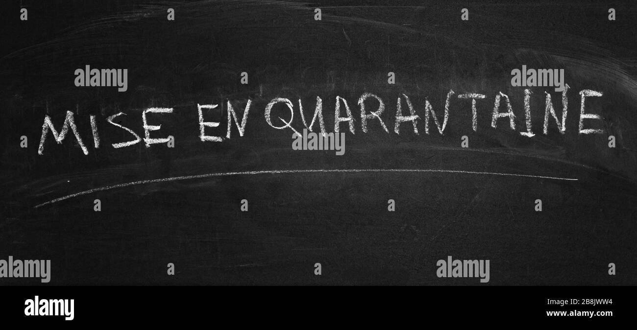 French word: Quarantine. The text on the chalk Board. Banner Stock ...