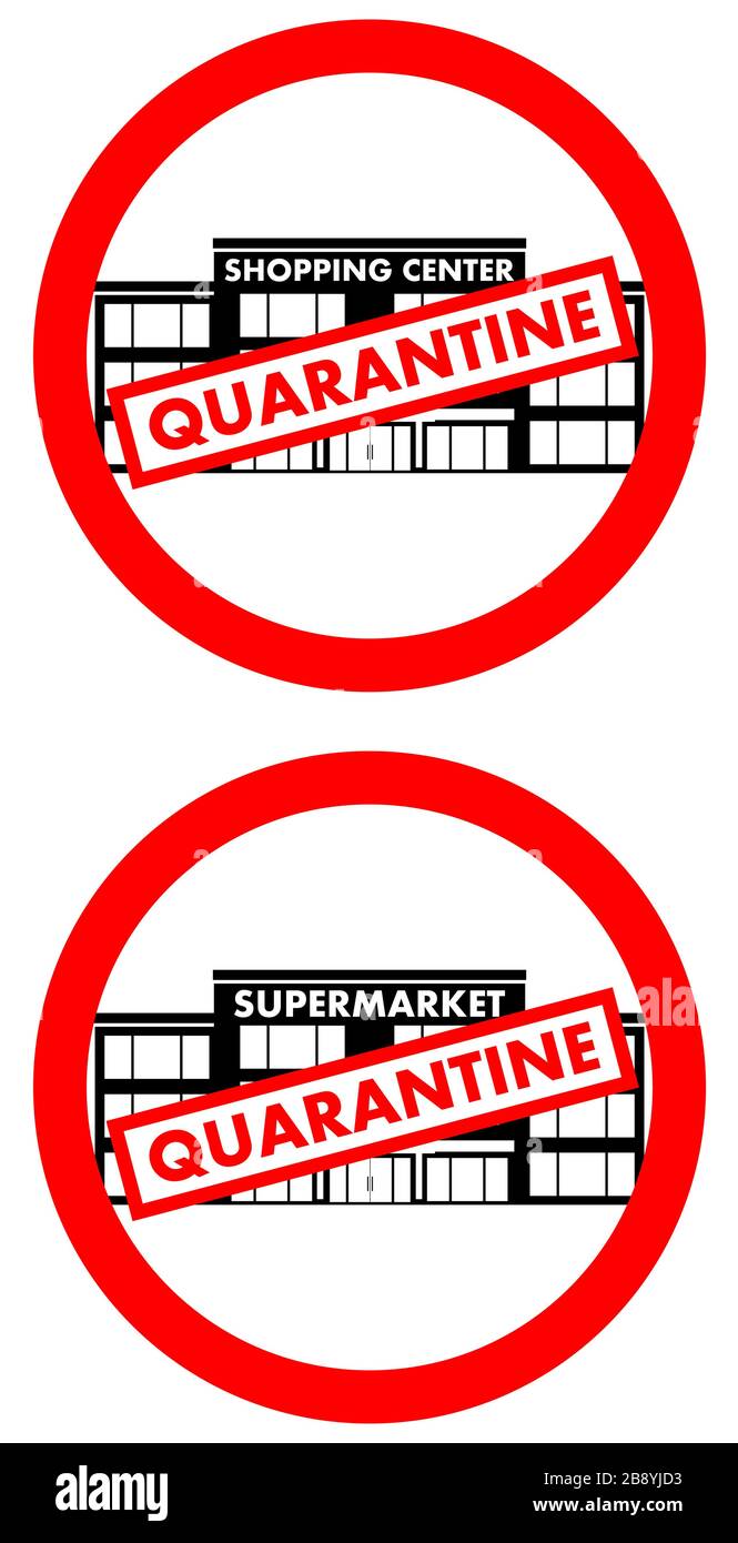 Virus concept. Quarantine sign on the background of shopping center ...