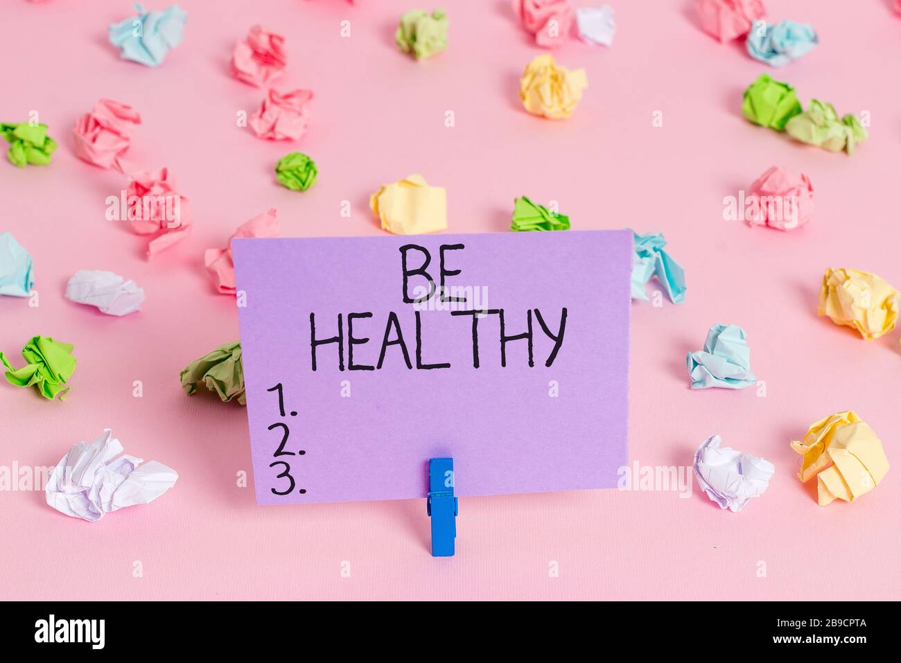 Handwriting text writing Be Healthy. Conceptual photo to be vigorous ...