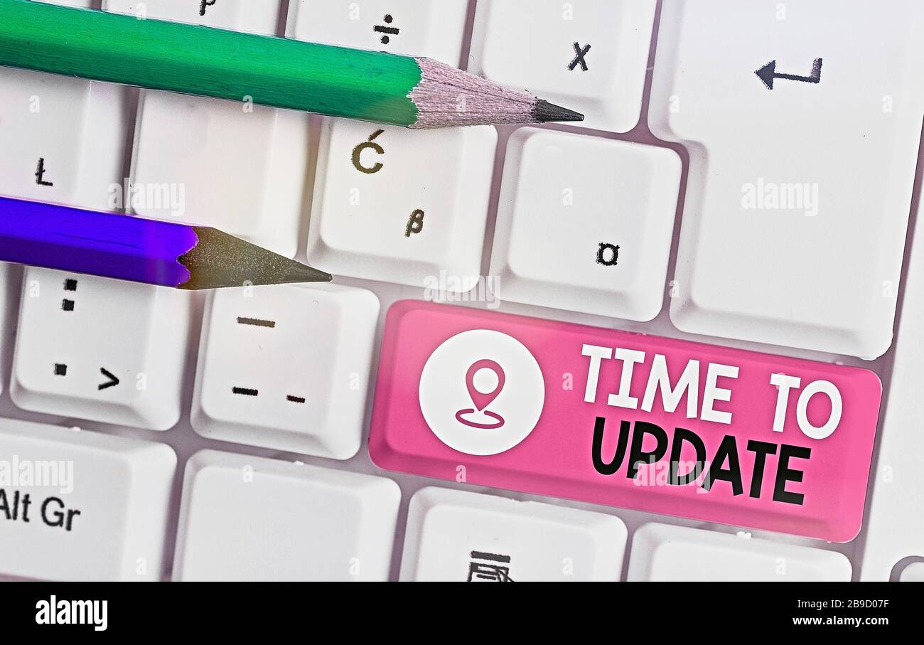 Word writing text Time To Update. Business photo showcasing this is ...