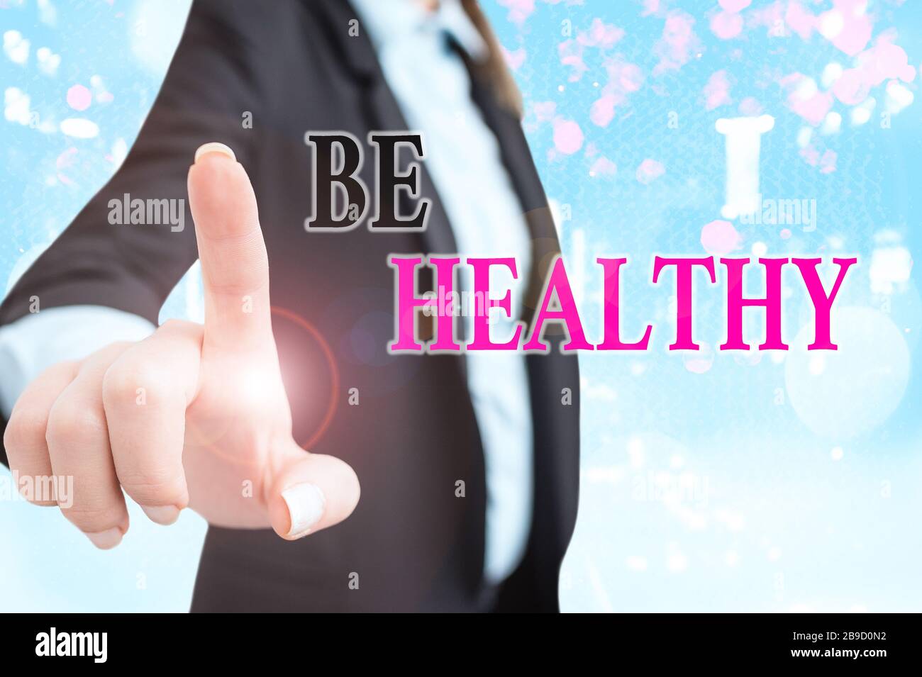 Text sign showing Be Healthy. Business photo text to be vigorous and ...