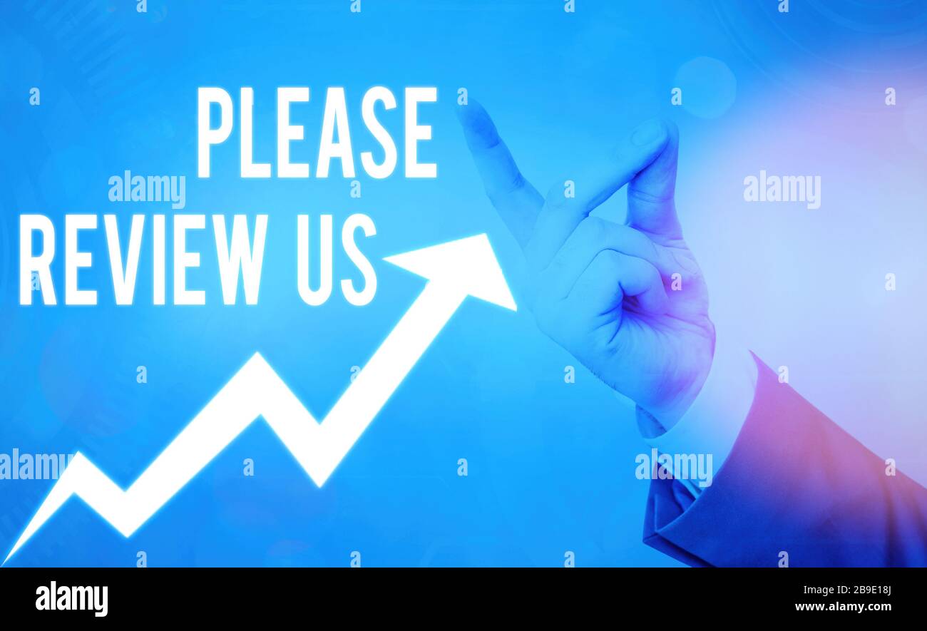 Conceptual hand writing showing Please Review Us. Concept meaning ...