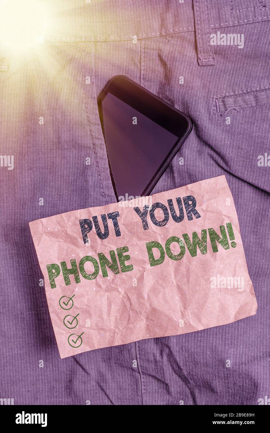 Writing note showing Put Your Phone Down. Business concept for end ...