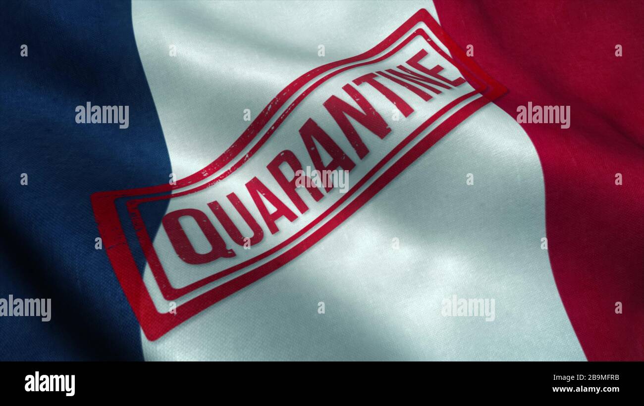 Quarantine stamp on the national flag of France. Coronavirus concept ...